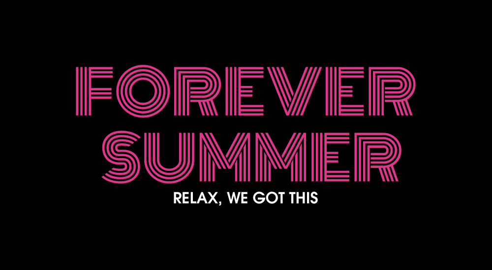 WELCOME — FOREVER SUMMER